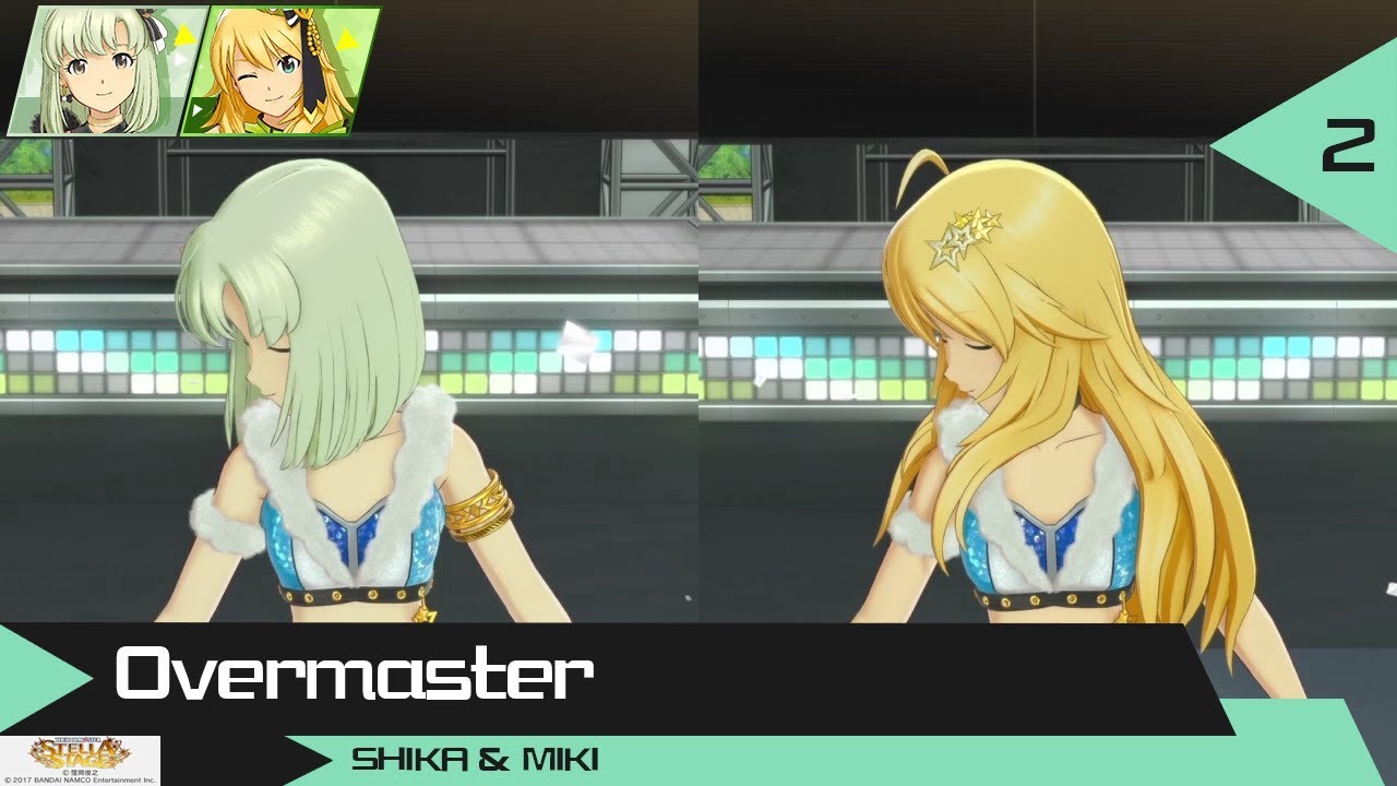 THE iDOLM@STER Stella Stage: Overmaster - Shika & Miki - YouTube