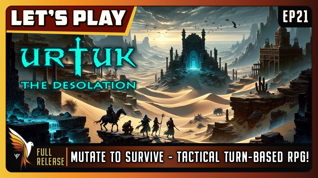 Urtuk: The Desolation | EP21 - Full Release | Let's Play | Mutate to ...