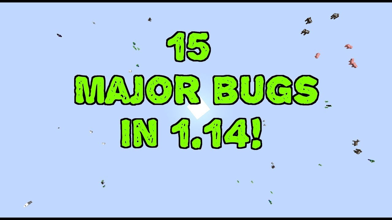 1.14 Minecraft and 15 major bugs introduced - YouTube