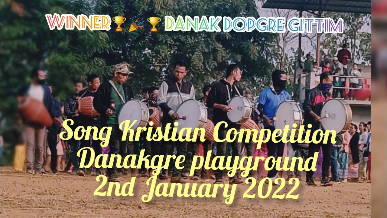 Danakgre Song Kristian Dance Competition || Winner Danak Dopgre ...