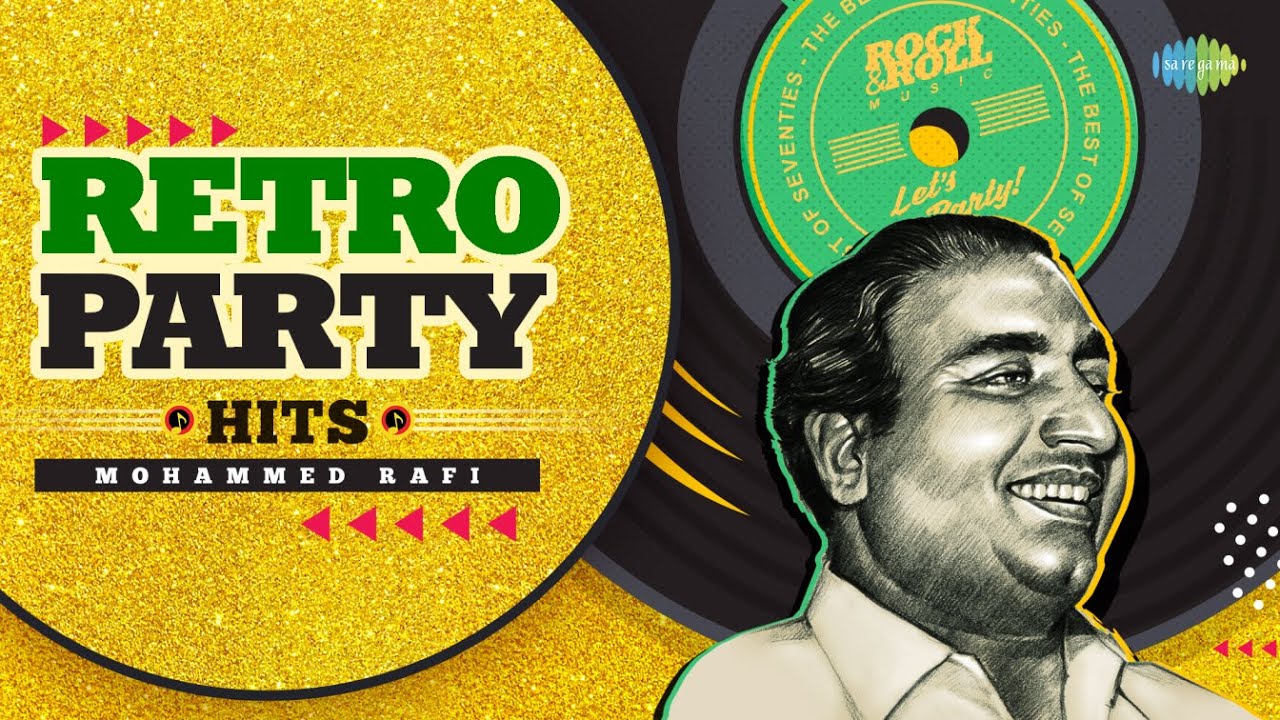 Retro Party Hits - Mohammed Rafi Special | Aajkal Tere Mere Pyar Ke ...