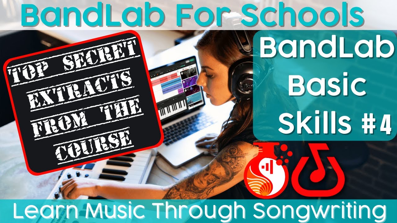 Extracts from BandLab For Schools Songwriting Course - Basic Skills ...