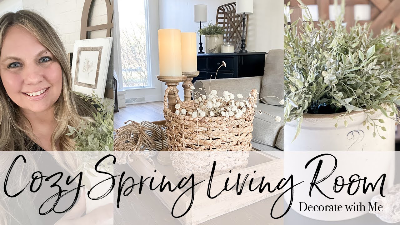 Cozy Spring Living Room Decorate with Me | 2022 - YouTube