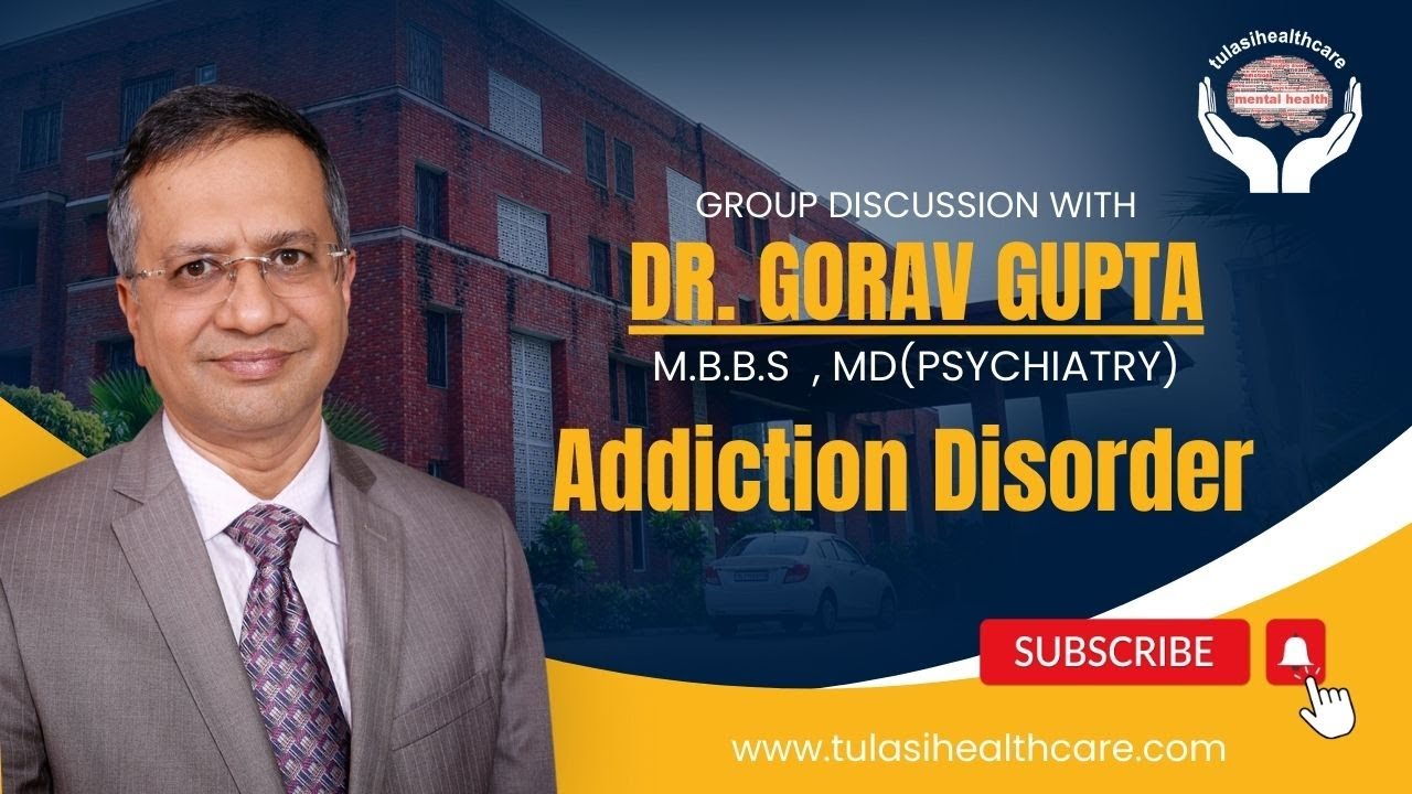 Group Discussion on Addiction Disorder | Dr. Gorav Gupta | Best Psychiatrist in Delhi - YouTube