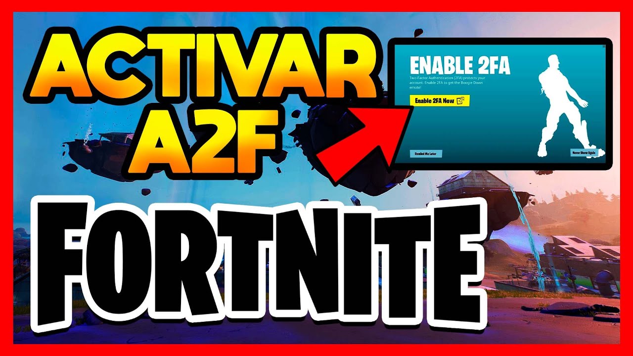 COMO HABILITAR LA A2F EN FORTNITE - YouTube