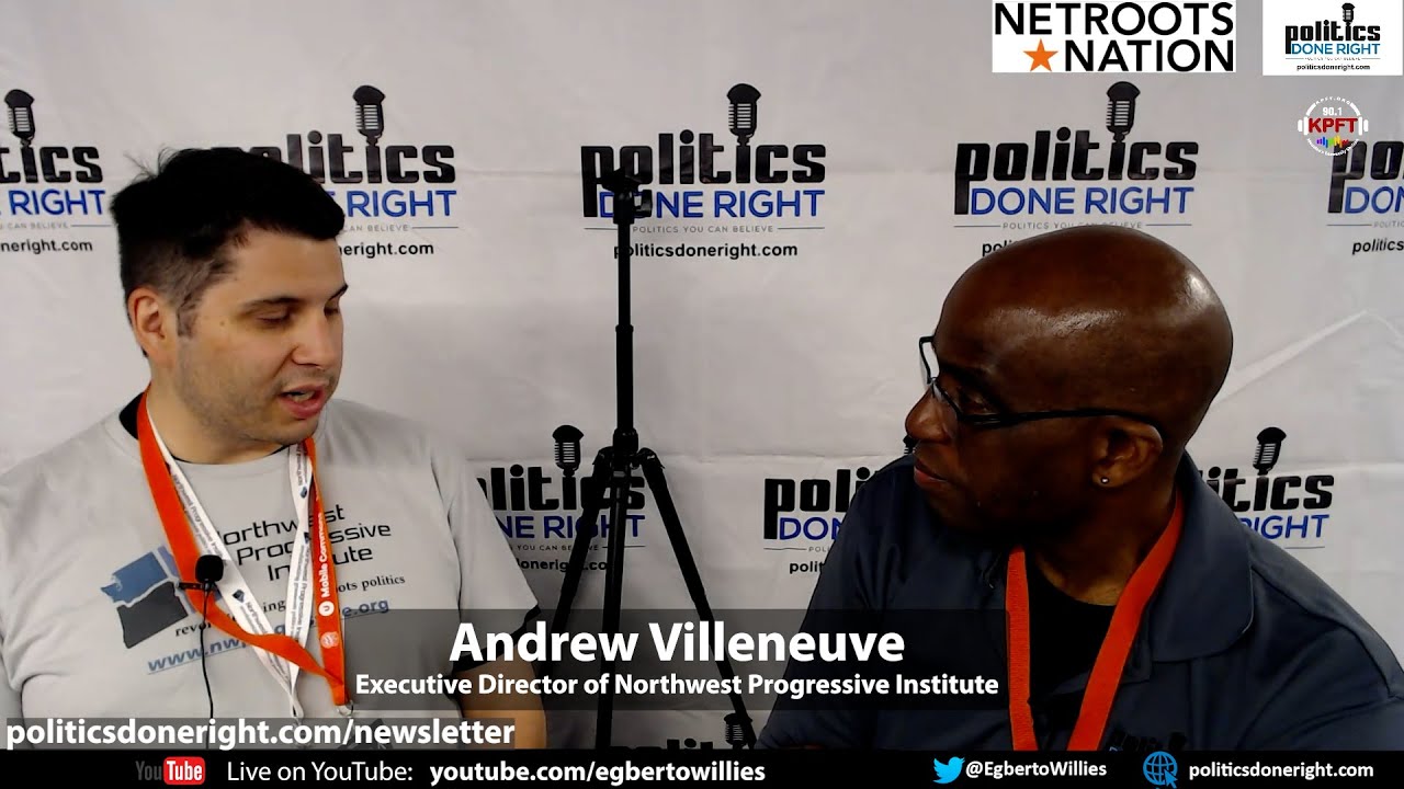 Andrew Villeneuve, NPI's Cascadia Advocate's ED, discusses progressive ...