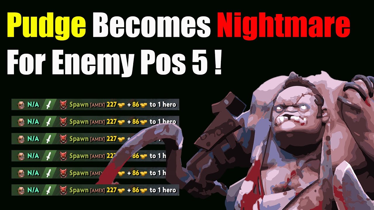 Pudge Gameplay Highlights: pudge on the enemy team looks like this ...
