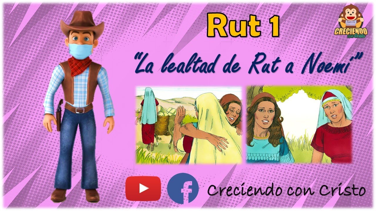 LA LEALTAD DE RUT A NOEMÍ | RUT Cap. 1 - YouTube