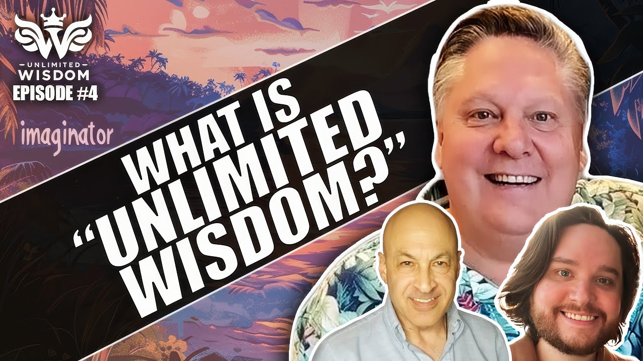 Unlimited Wisdom with Robert Hollis | EP4 - What Is Unlimited Wisdom ...