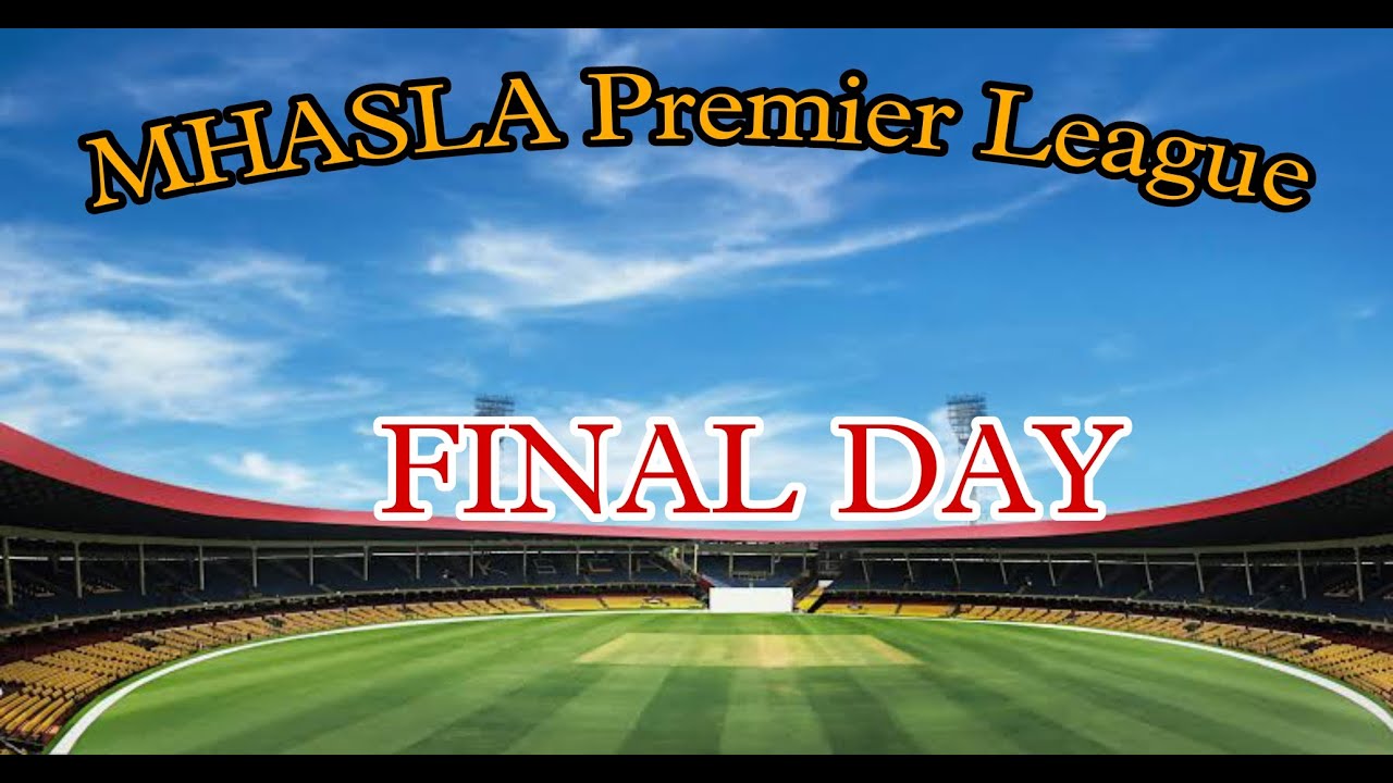 mhasla Premier League season 1 FINAL DAY - YouTube