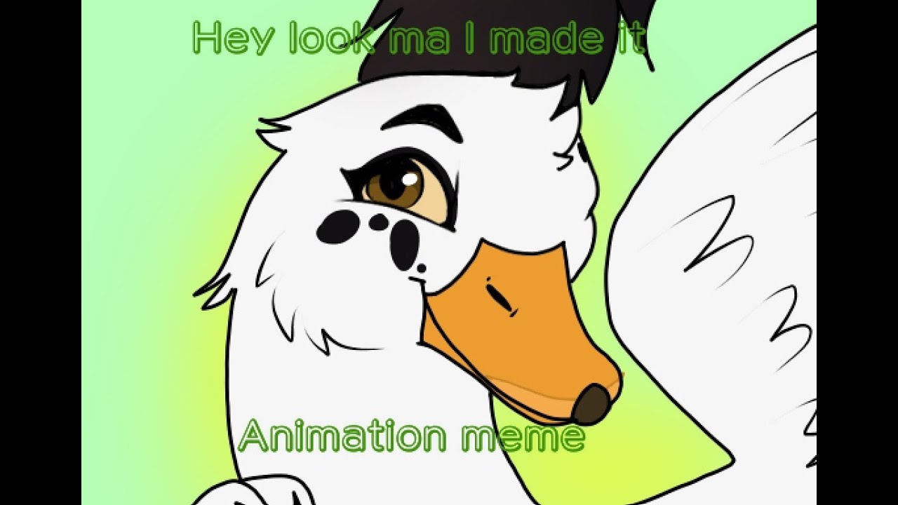 Hey look Ma I Made It |Animation meme (Re-make!) - Thanks for 150 sub ...