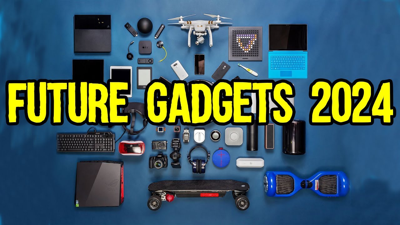 Top 10 Must-Have Gadgets of 2024 || Your Ultimate Guide to the Future ...