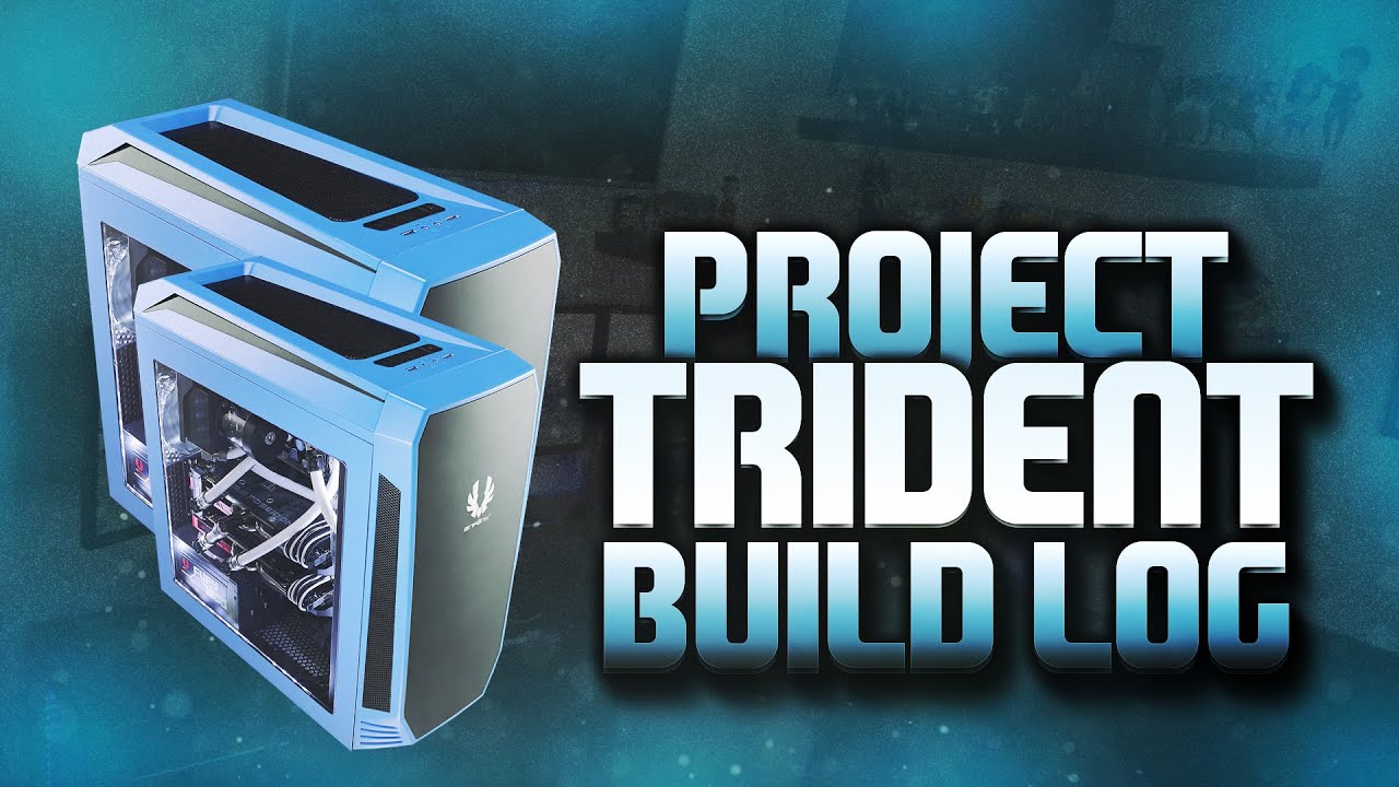 Project Trident PC Build - YouTube