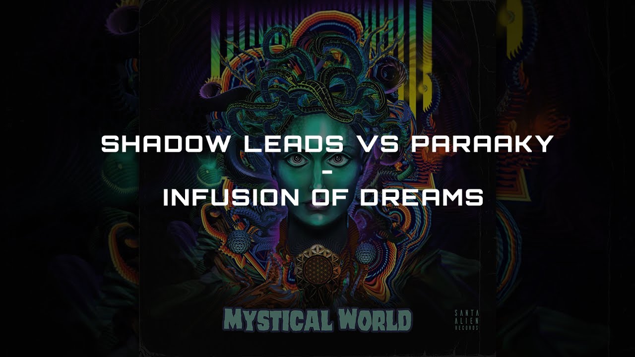 07. Shadow Leads vs Paraaky - Infusion of Dreams - YouTube
