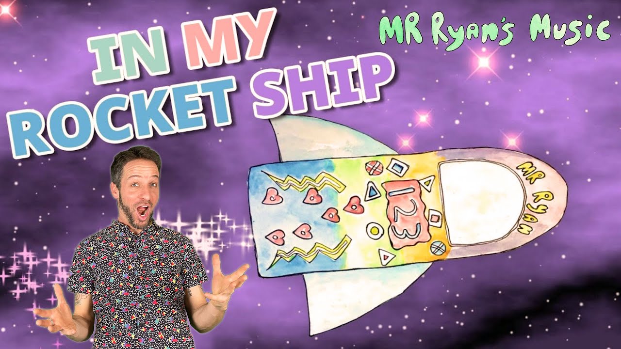 In My Rocket Ship - Children's Songs - Mr. Ryan's Music - YouTube