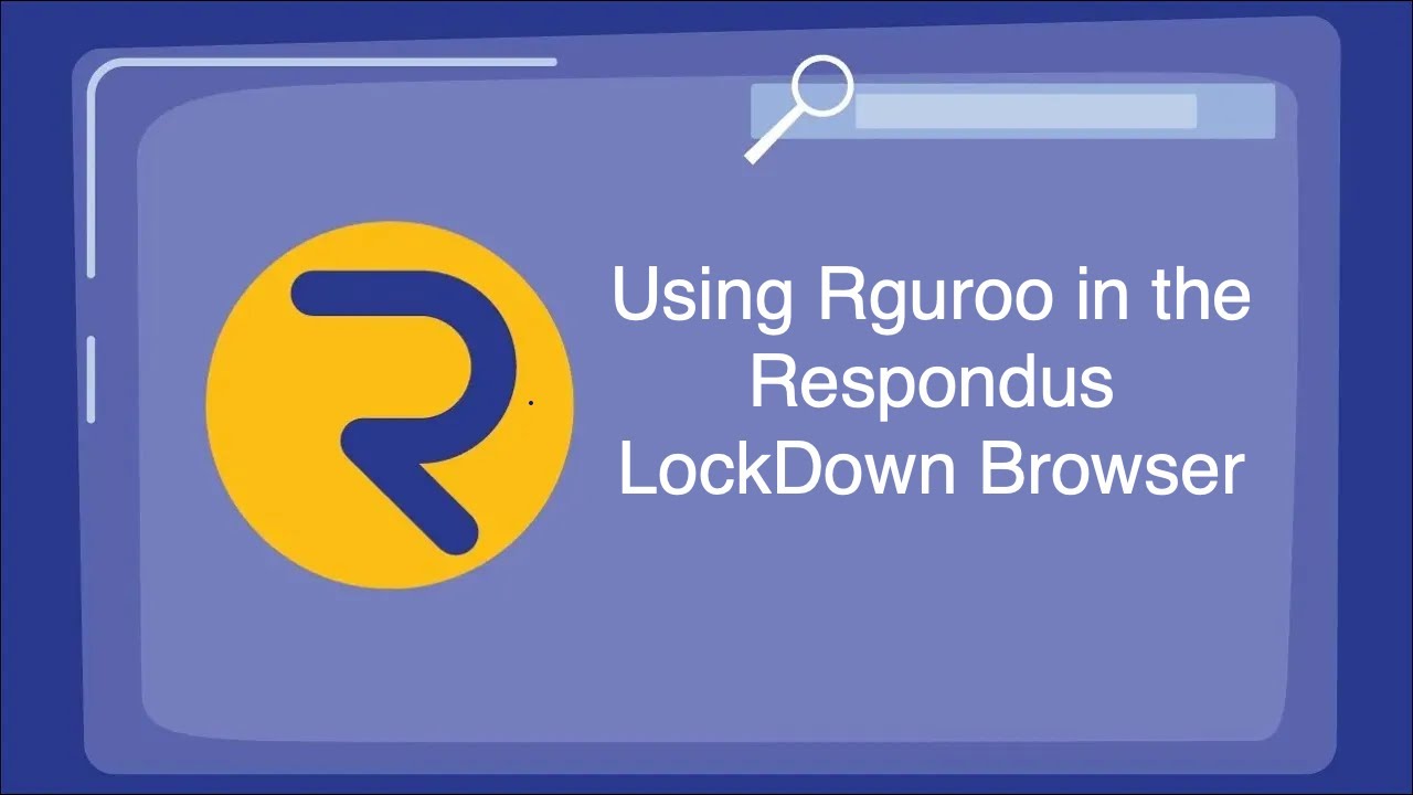 Using Rguroo with the Respondus LockDown Browser - YouTube