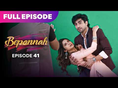 Bepannaah Drama Serial | Full Episode 41 | Jennifer Winget  Harshad Chopda | Best Drama 2026