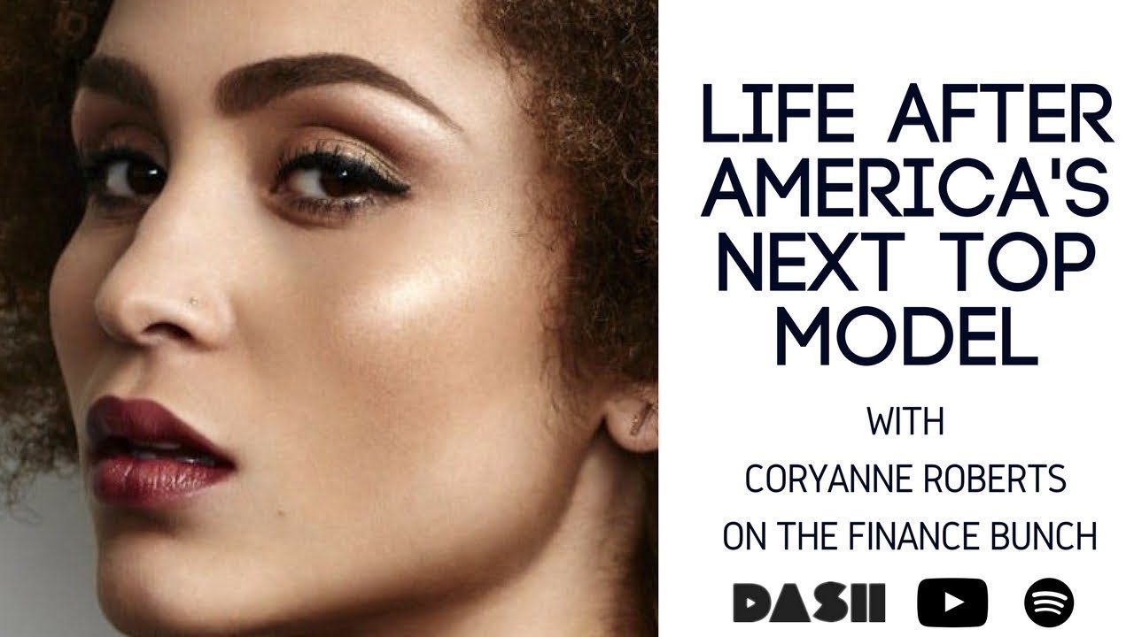Life After America's Next Top Model with CoryAnne Roberts on The ...