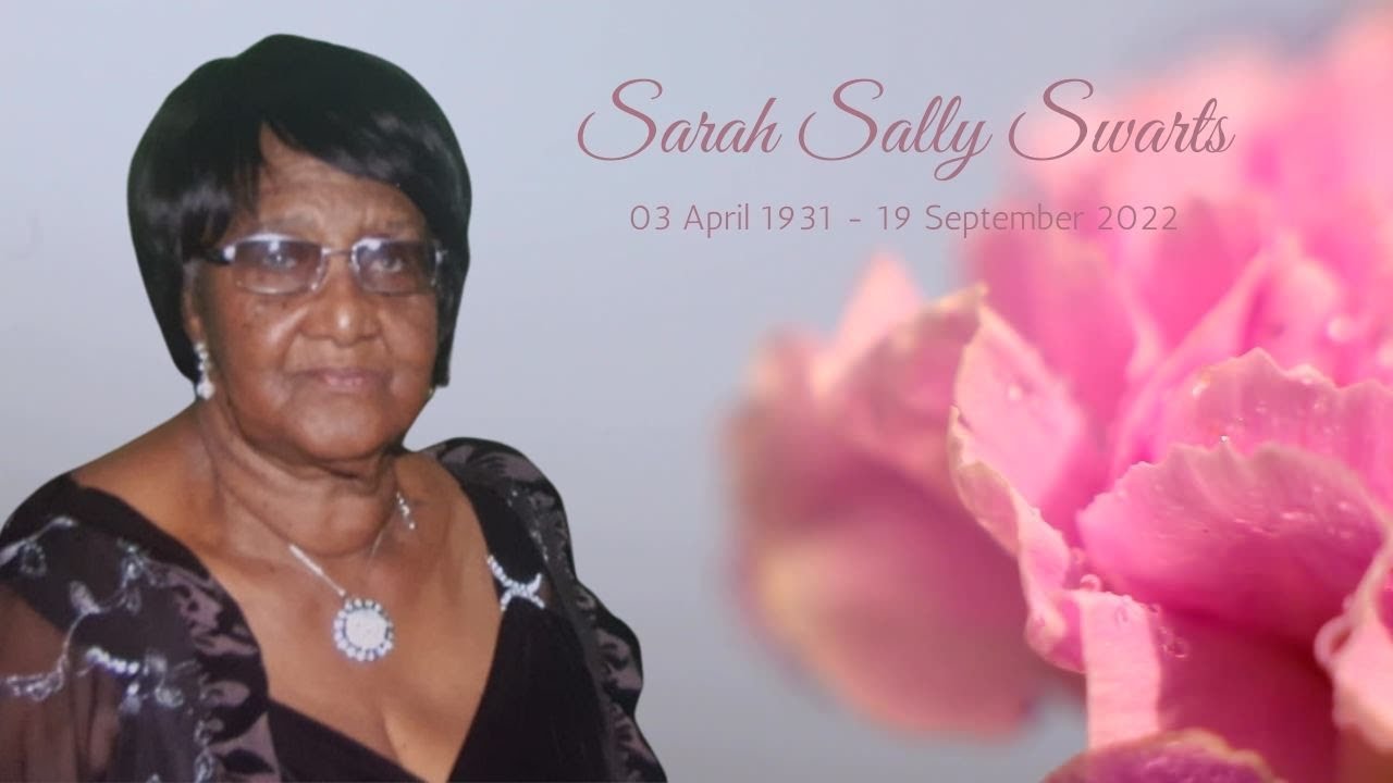 Remembering SARAH SALLY SWARTS | 1931 - 2022 - YouTube