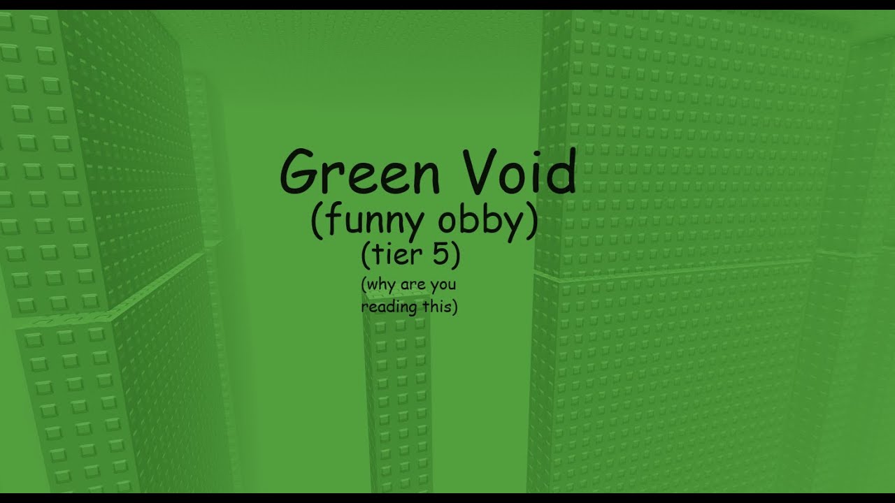 Green Void (Tier 5) - YouTube