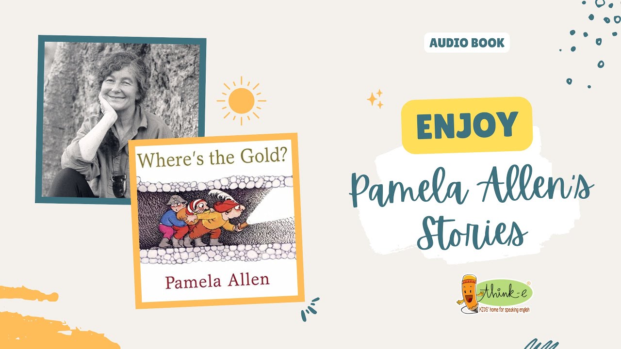 Where's the Gold by Pamela Allen (Age 3+) - YouTube