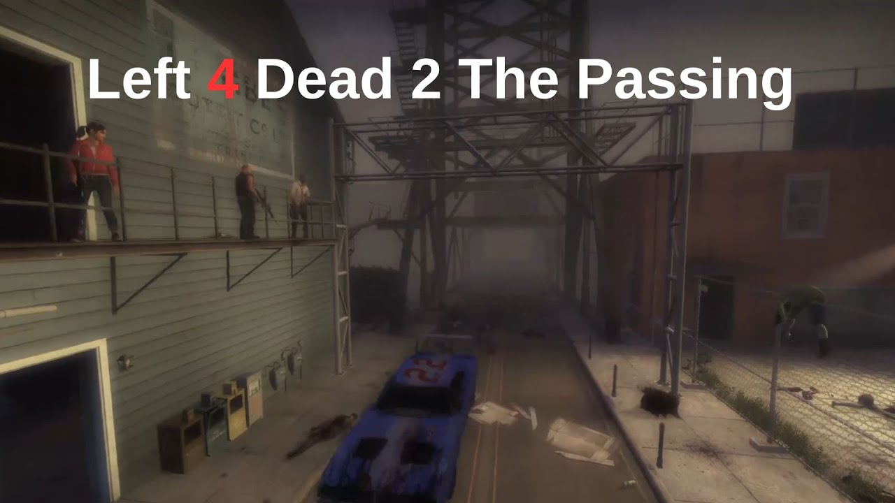 Left 4 Dead 2 The Passing Campaign (Normal Mode) - YouTube