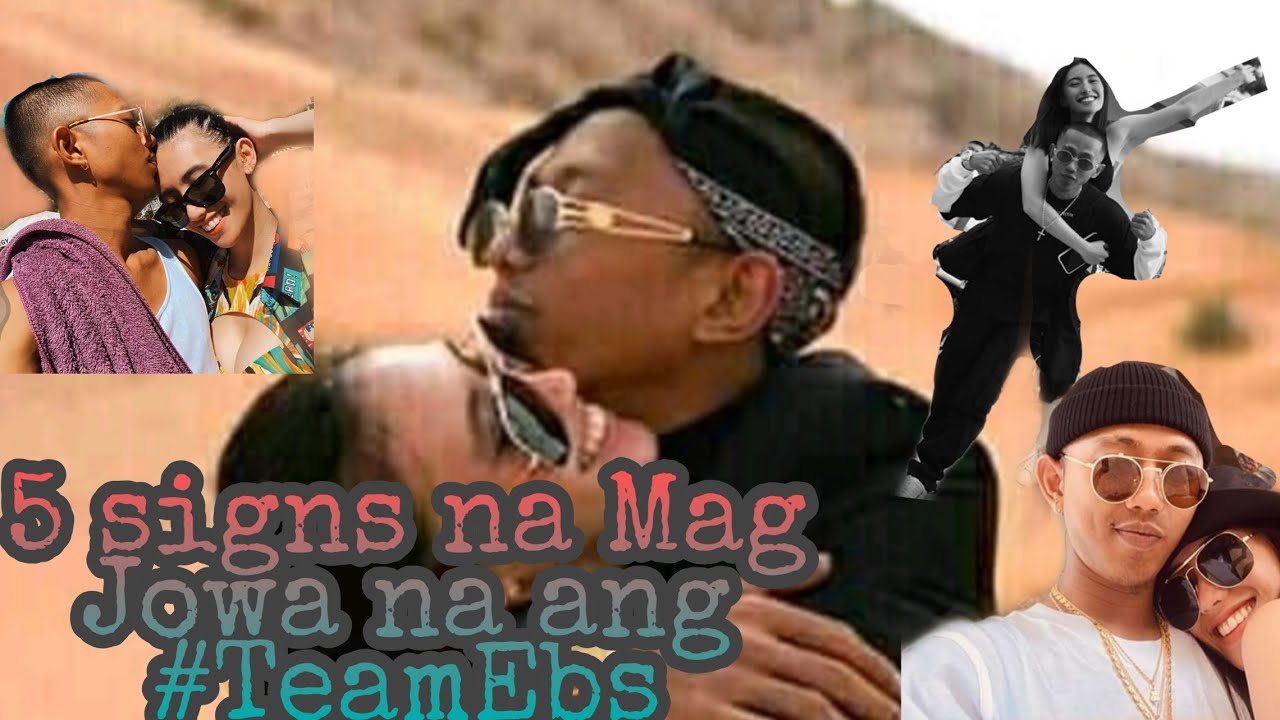 5 signs na Mag Jowa na ang #TeamEbs Flow G and Angelica - YouTube