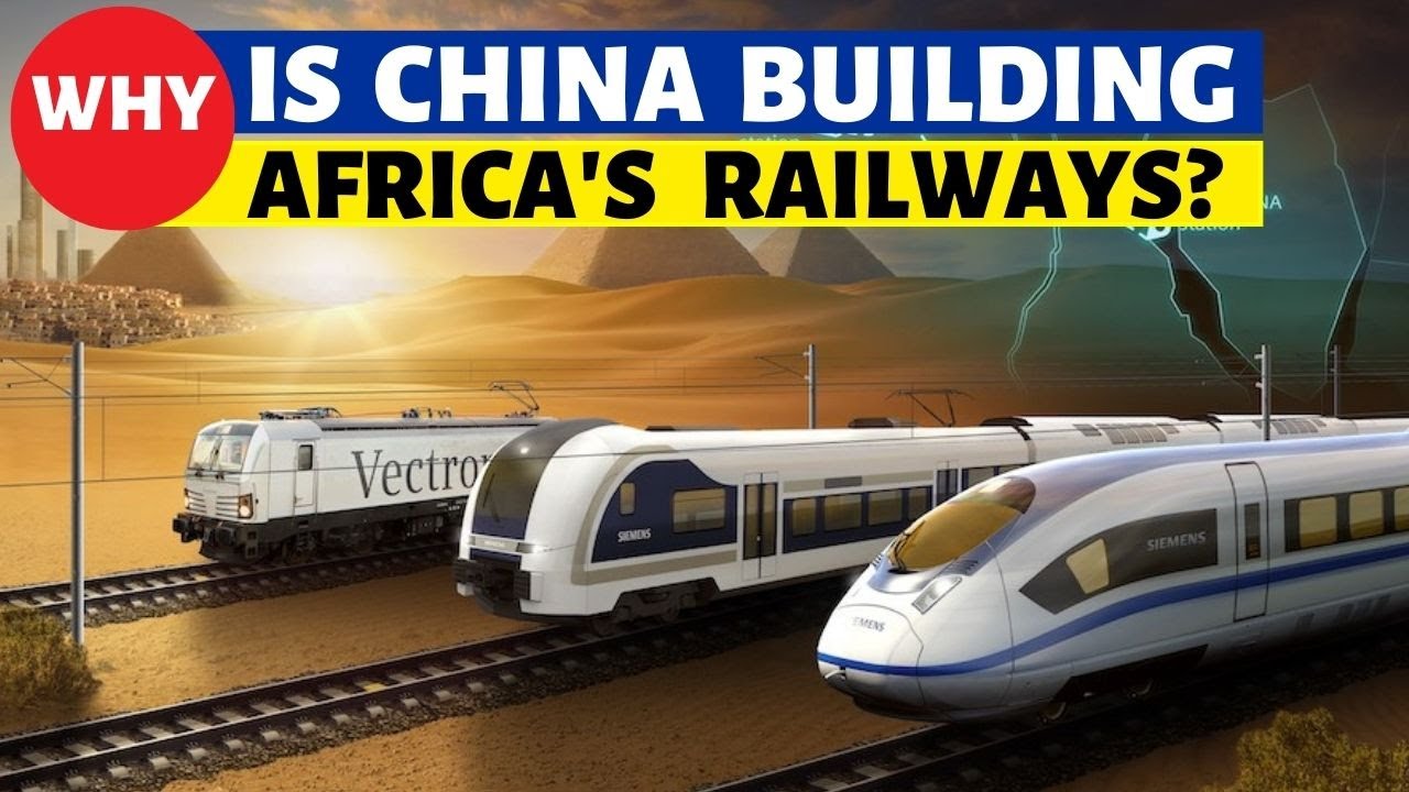 Why Is China Building Africa's Rail Ways? This Will Shock You - YouTube