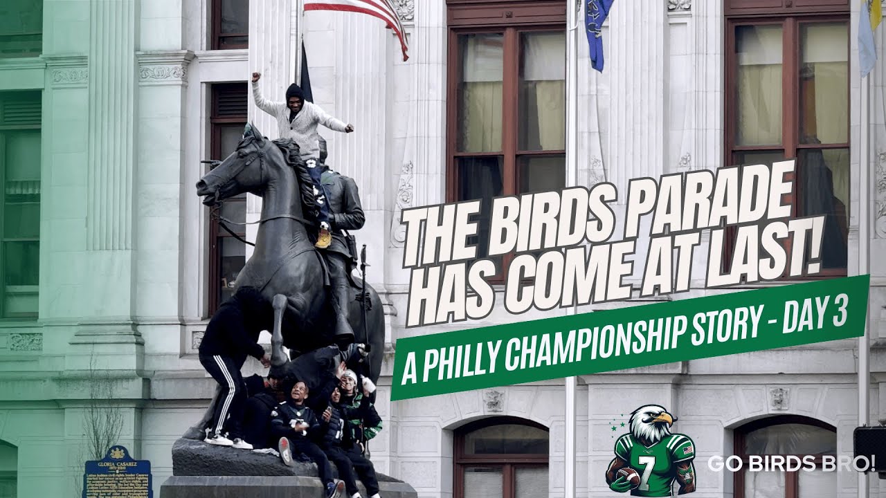 THE BIRDS PARADE HAS COME AT LAST! A Philly Championship Story | Day 3 ...