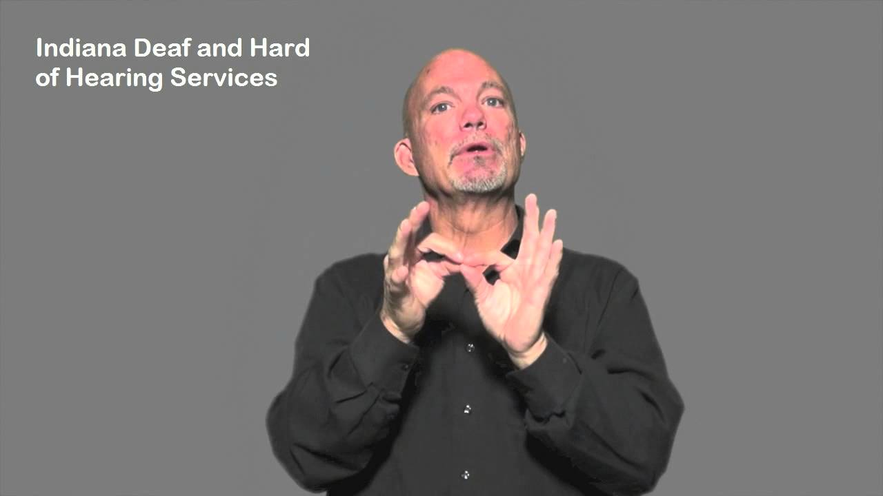 Indiana Deaf and Hard of Hearing Services Overview ASL - YouTube