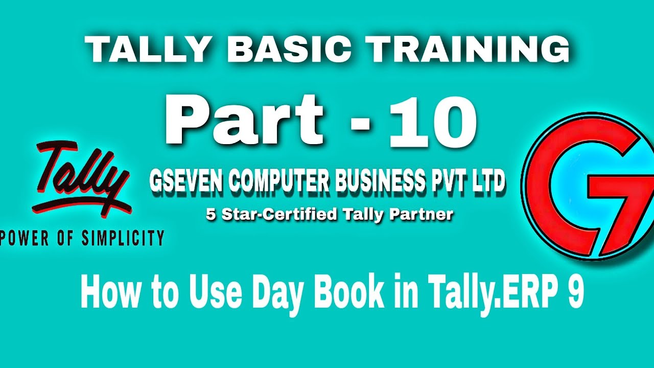 TALLY BASIC TRAINING ||Part- 10|| How to Use Day Book in Tally.ERP 9 ...