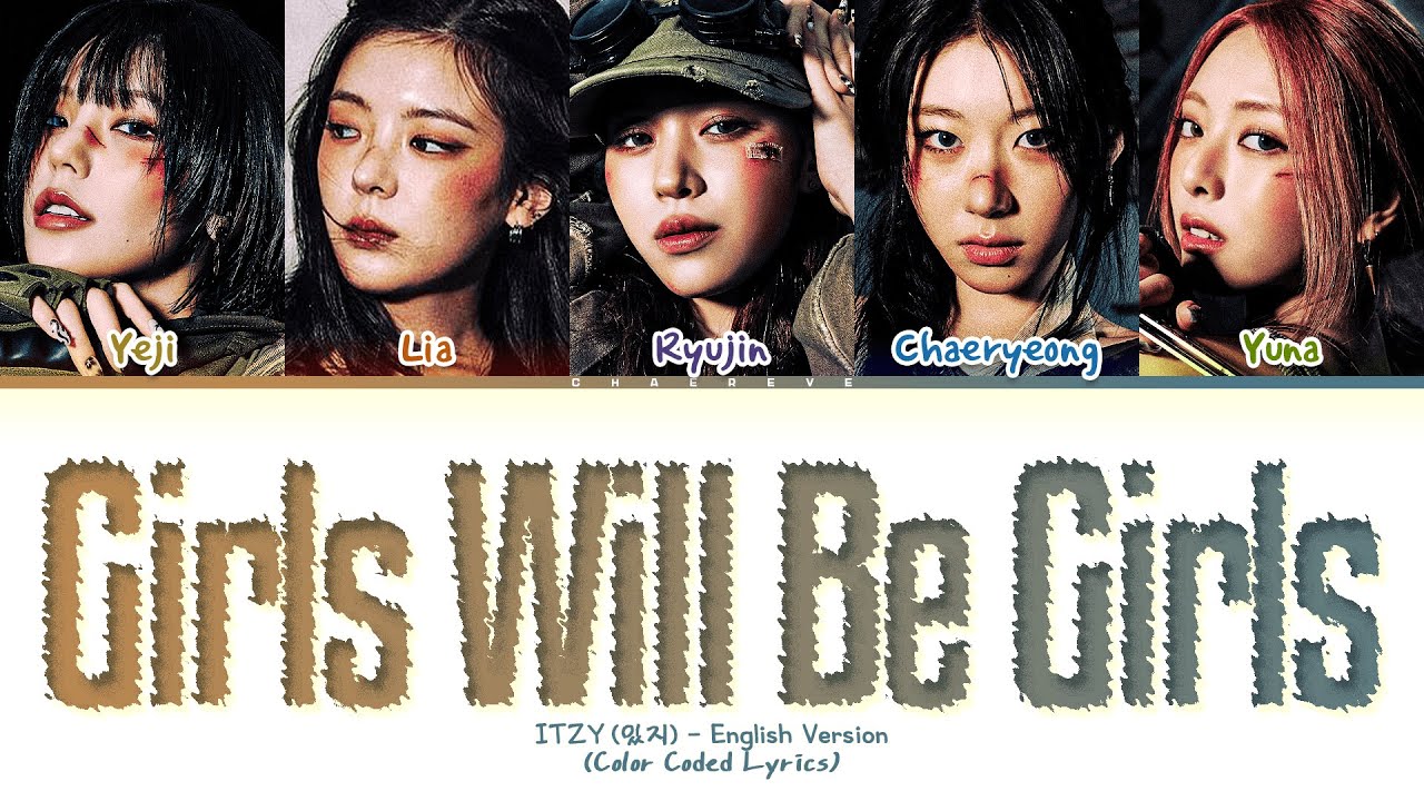 ITZY Girls Will Be Girls (English Ver.) Lyrics (Color Coded Lyrics ...
