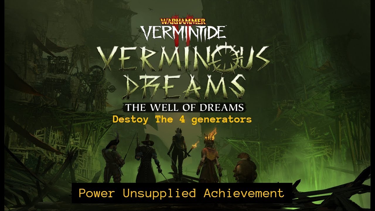 Vermintide 2 - Power Unsupplied Achievement - The Well Of Dreams - YouTube