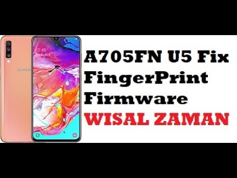 Samsung A70 model A705FN U5 Fix FingerPrint Firmware - YouTube