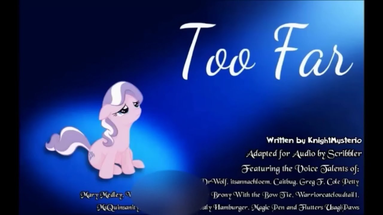 MLP Fanfic Review: Too Far *Spoilers* Sad/Dark - YouTube