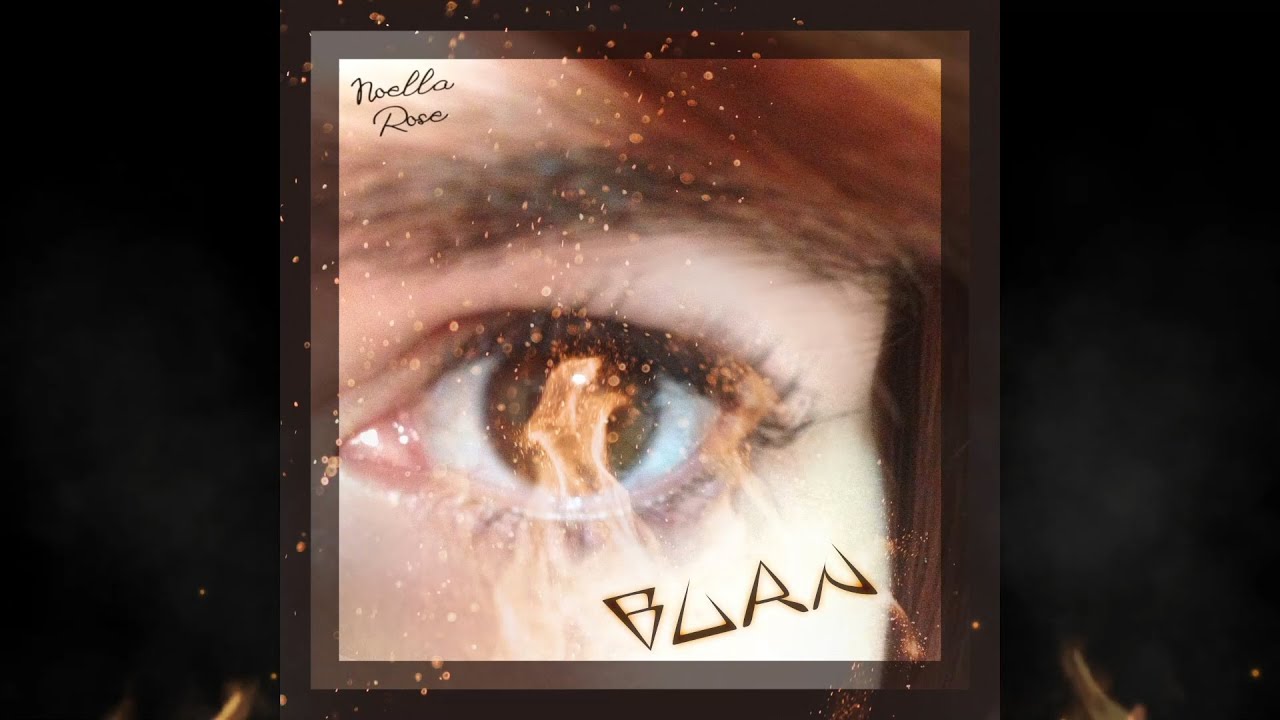 Noella Rose - Burn (Official Audio) - YouTube