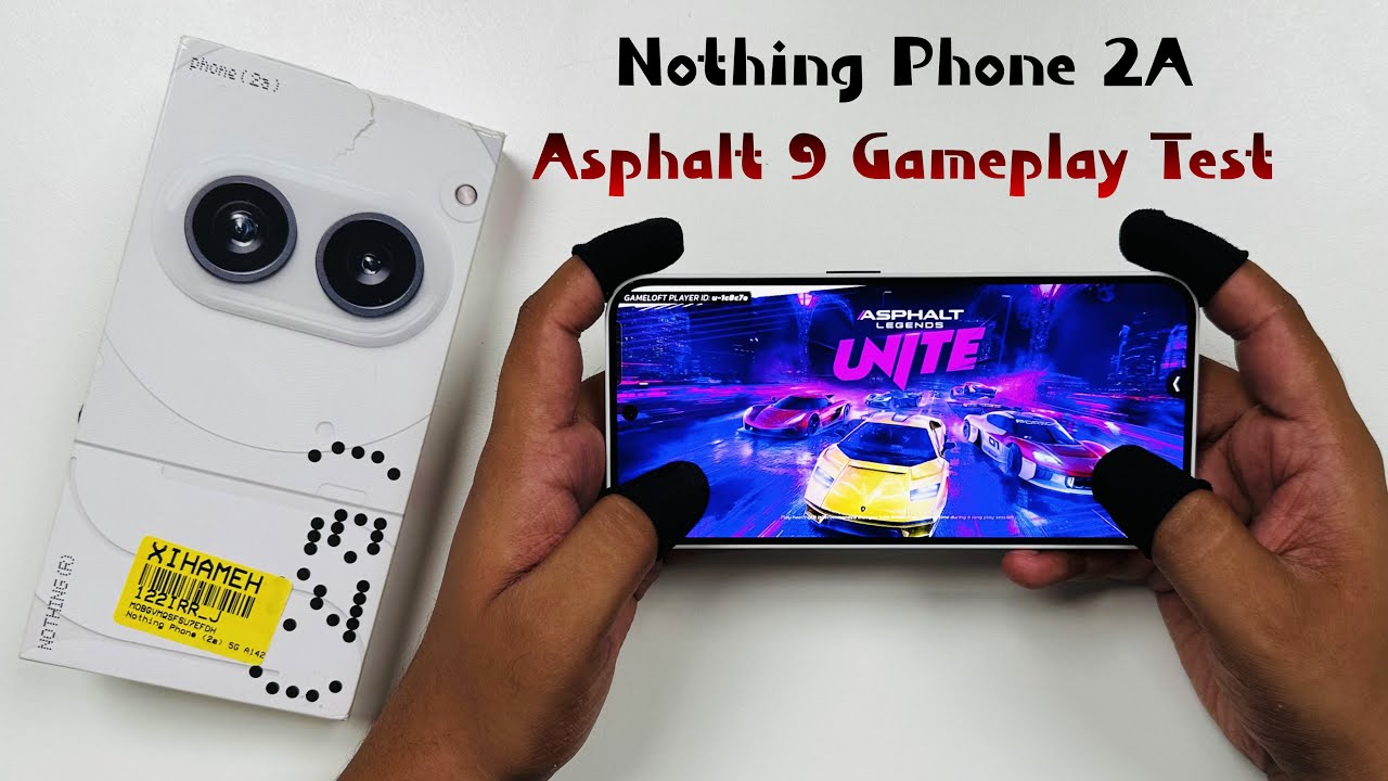 Nothing Phone 2A Asphalt 9 Gameplay Test - YouTube