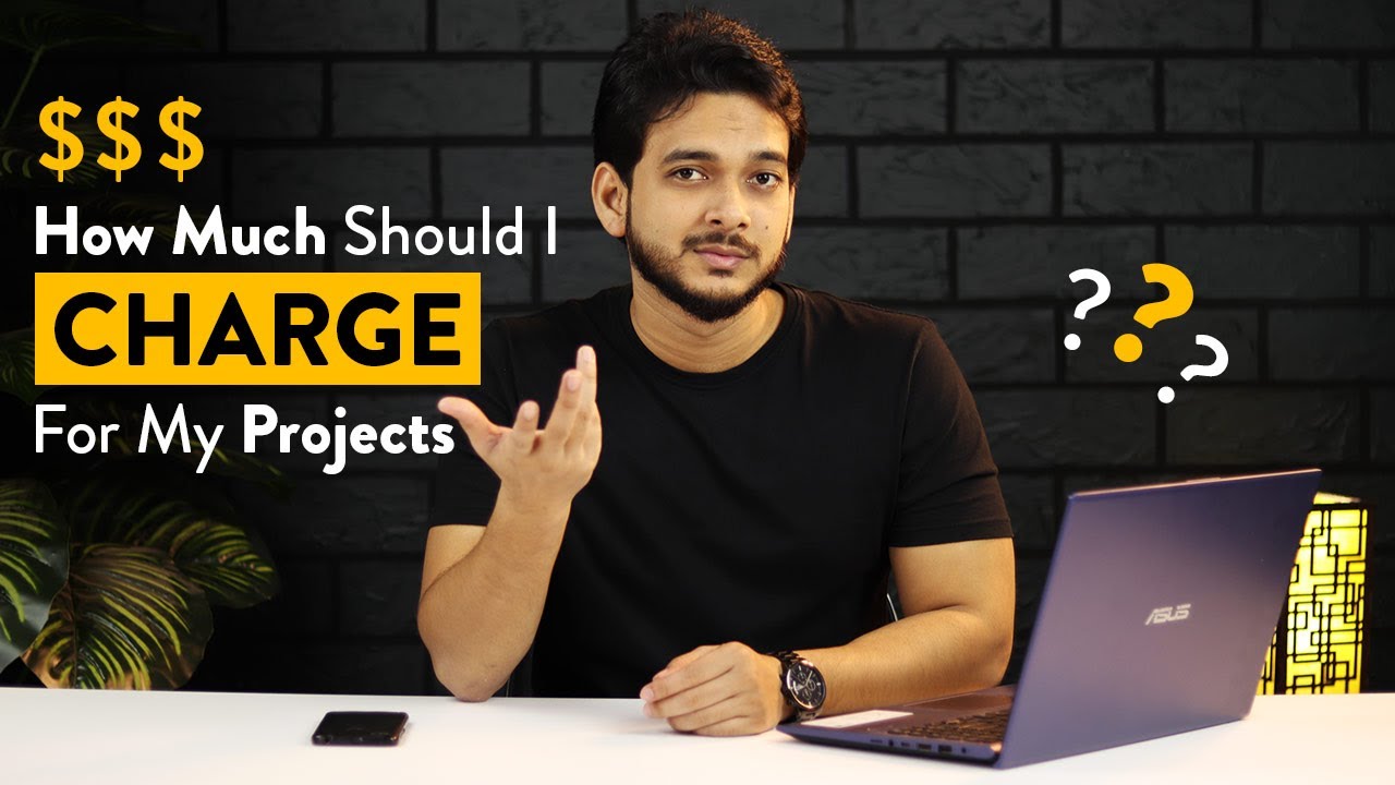How Much Should I Charge For My Project YouTube how-much-should-i-charge-for-my-project-youtube