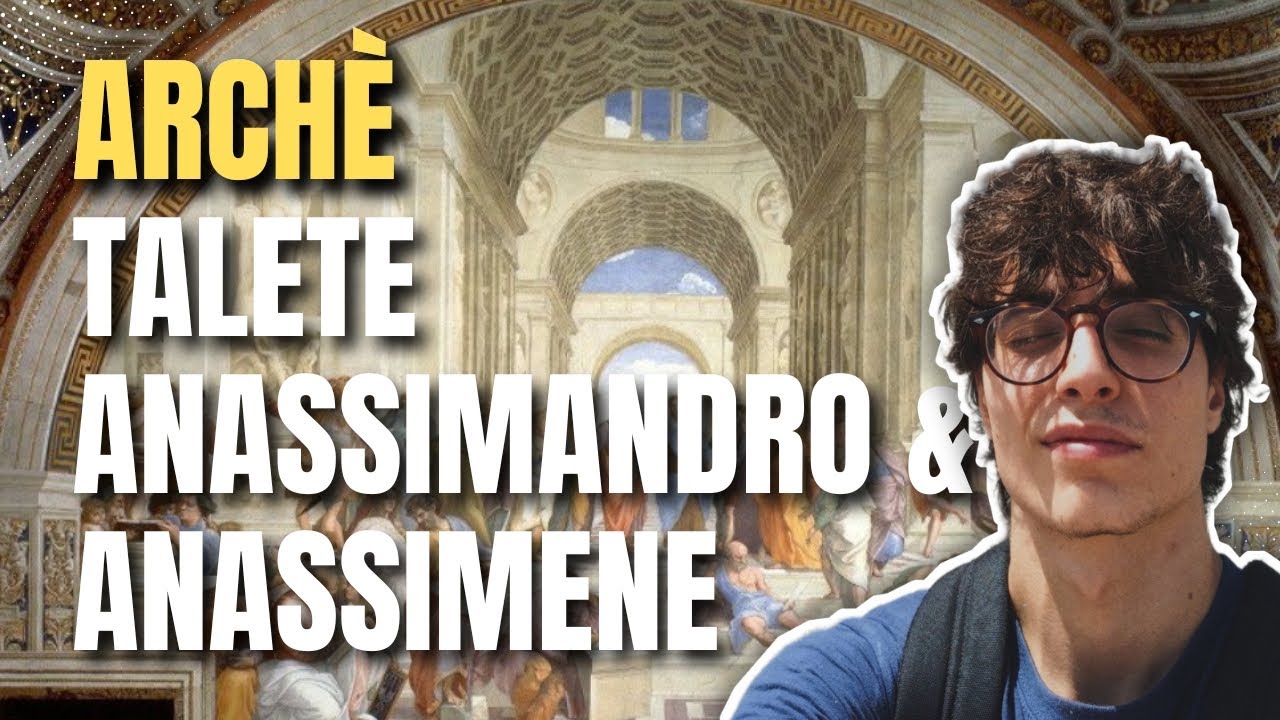 il PRINCIPIO DI TUTTO, l'ARCHÈ in TALETE, ANASSIMANDRO E ANASSIMENE ...