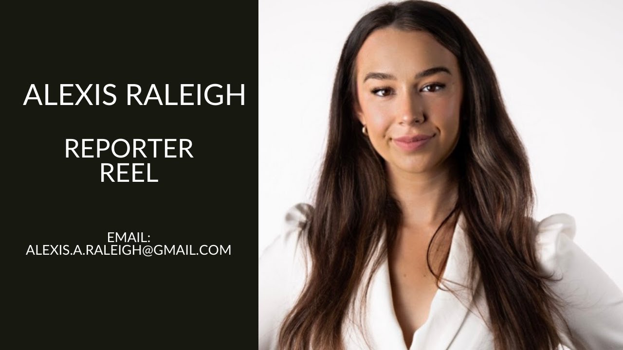 Alexis Raleigh Reporter Reel - YouTube