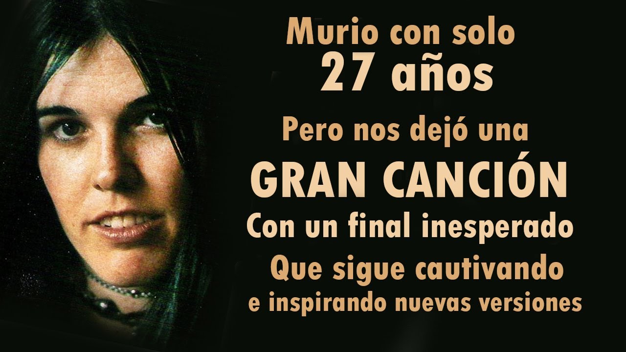 Un final inesperado para su vida y para su canción. Así nació su tema ...