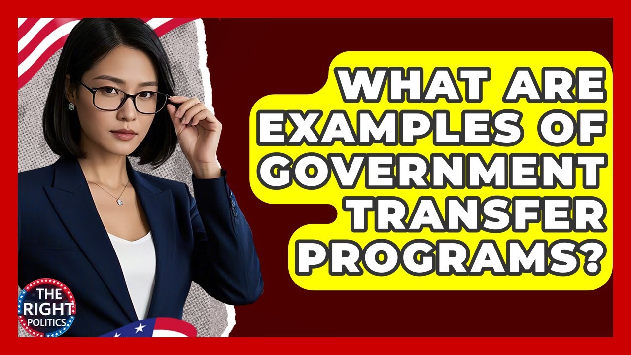 What Are Examples Of Government Transfer Programs? - The Right Politics ...