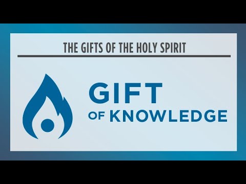 The Gift of Knowledge - Gifts of the Holy Spirit - YouTube