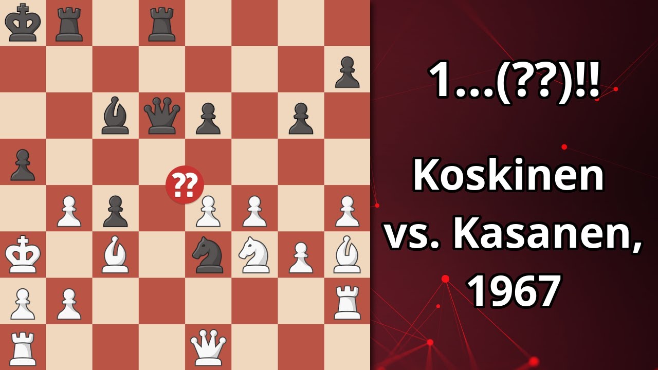Greatest Interference Chess Move Of All Time?! Koskinen vs. Kasanen ...