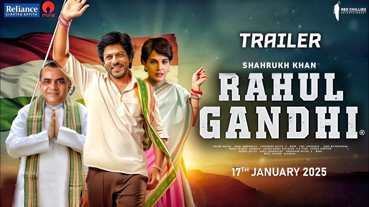 Rahul Gandhi - Official Trailer | Shahrukh Khan | Paresh rawal ...
