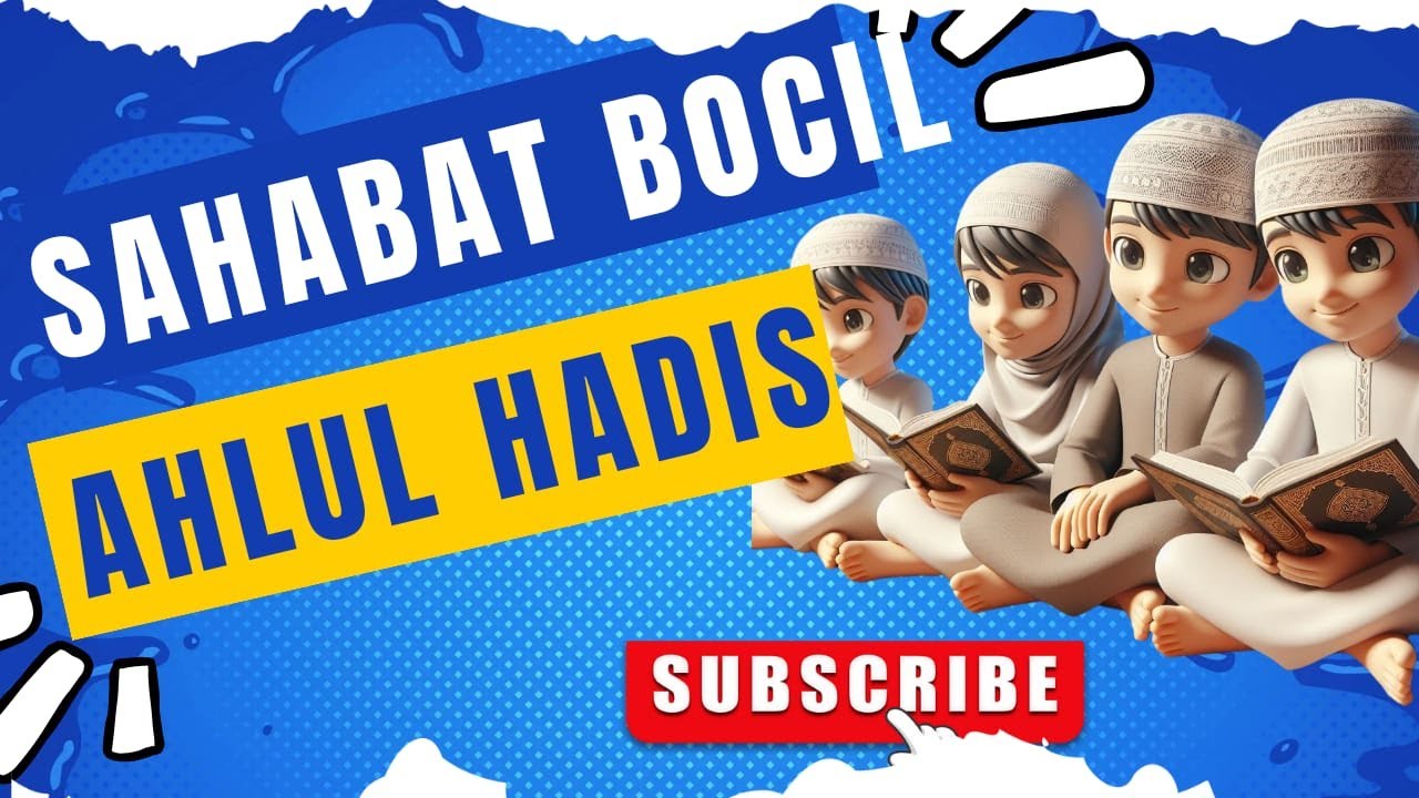 Motivasi Hidup || Kisah SAHABAT BOCIL, ahlul Hadis dan Tafsir - YouTube