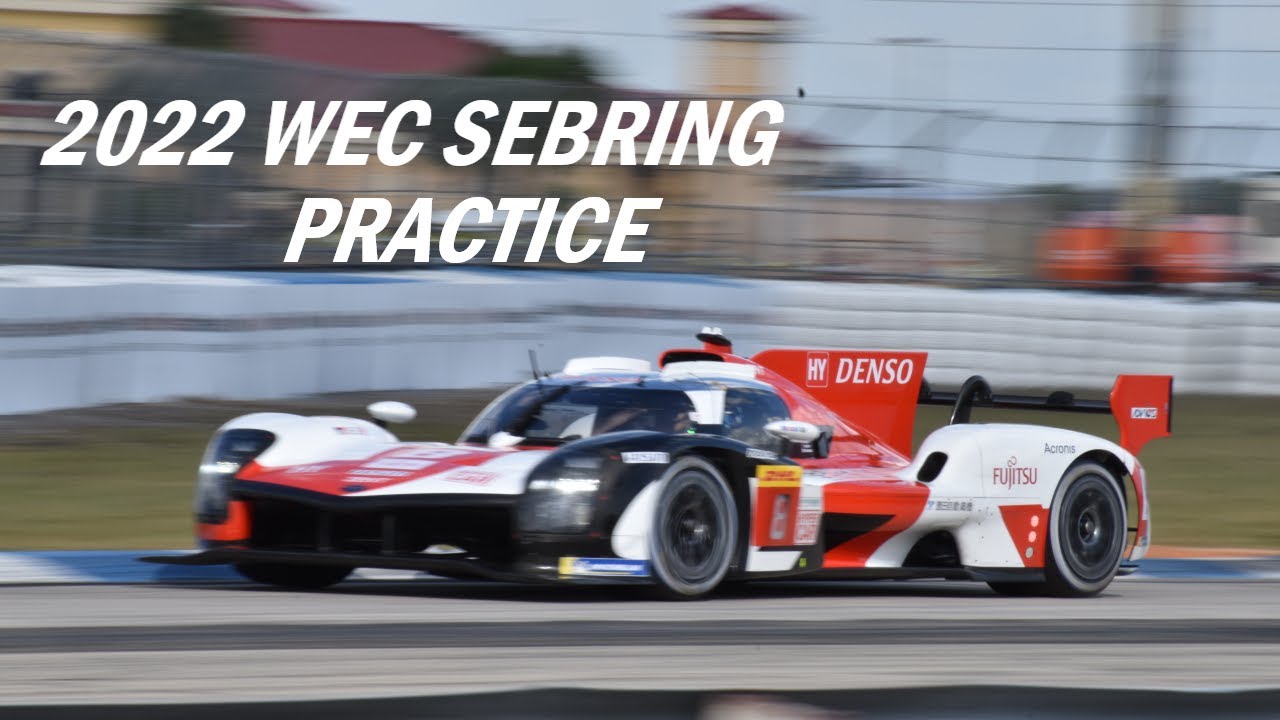 2022 WEC Sebring Practice - YouTube