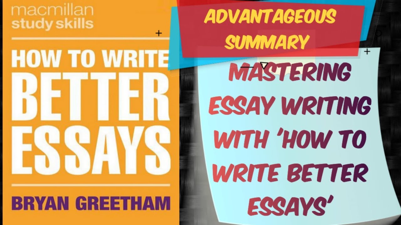 Mastering Essay Writing with 'How to Write Better Essays' - YouTube