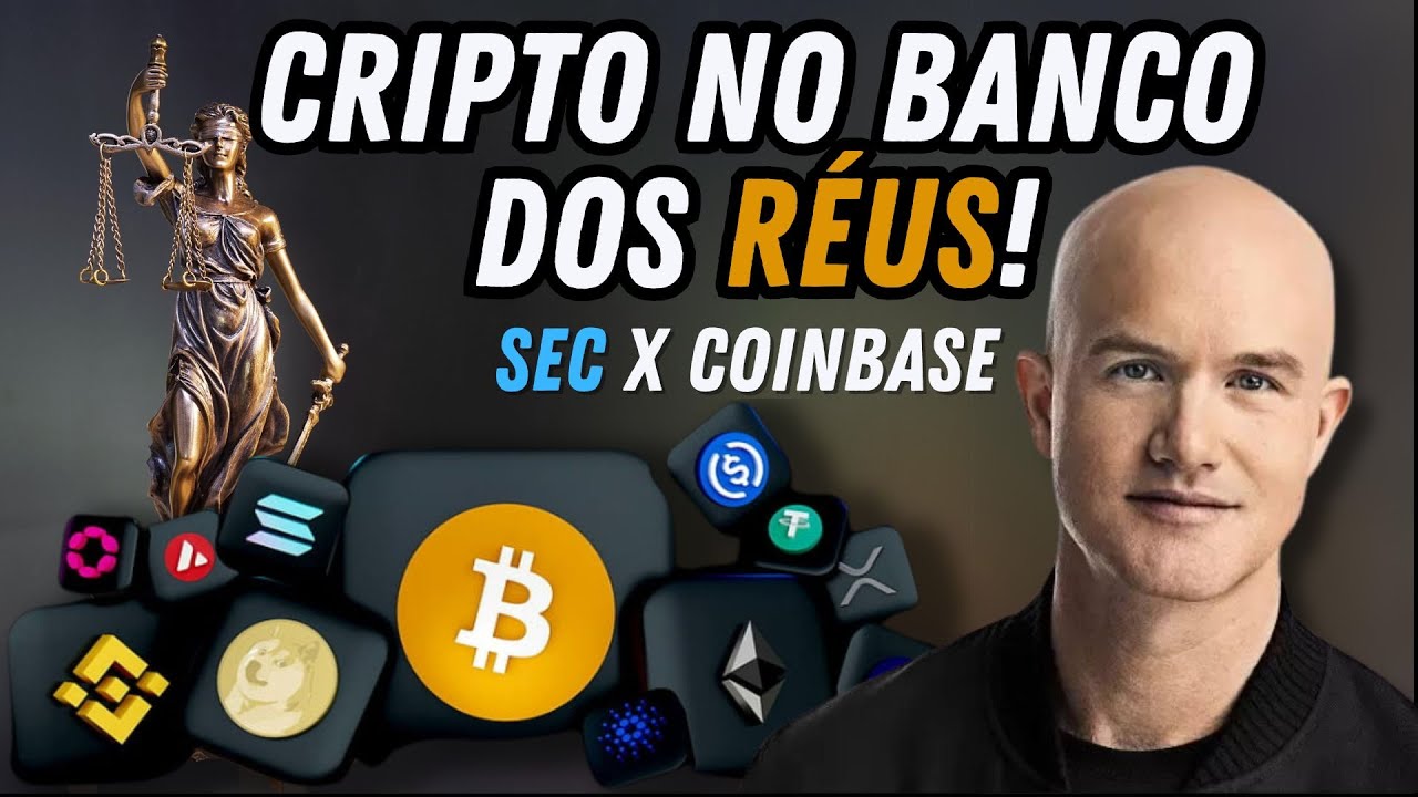 CRIPTO NO BANCO DOS RÉUS - COINBASE ENFRENTA SEC NOS TRIBUNAIS DOS EUA - A DECISÃO PODE MUDAR ...