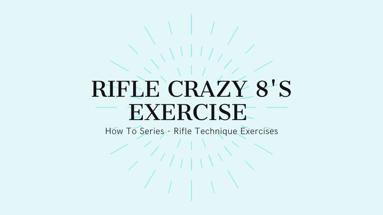 Rifle Crazy 8s Exercise - Full Out - YouTube